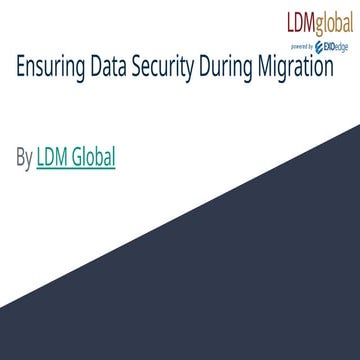 Ensuring Data Security During Migration Pptx