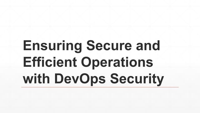 Ensuring Secure And Efficient Operations With Devops Security Ppt 9824
