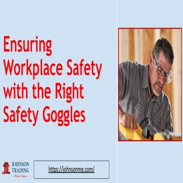 Ensuring Workplace Safety with the Right Safety Goggles.pdf
