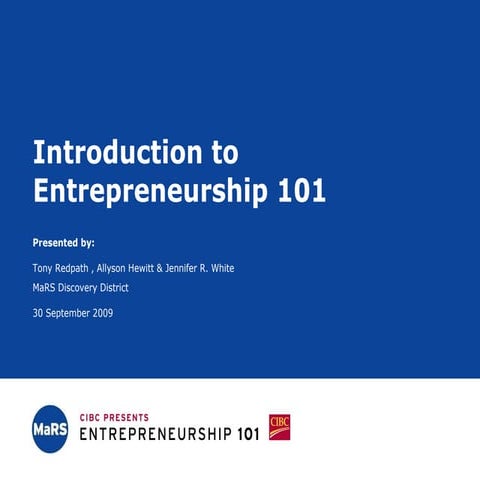 CIBC Presents Entrepreneurship 101 - Course Introduction 2009/10 | PPT