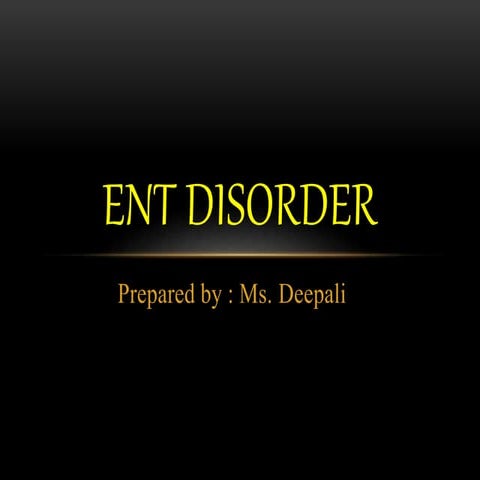 Ent disorder | PPTX