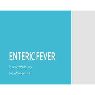ENTERIC FEVER | PPTX
