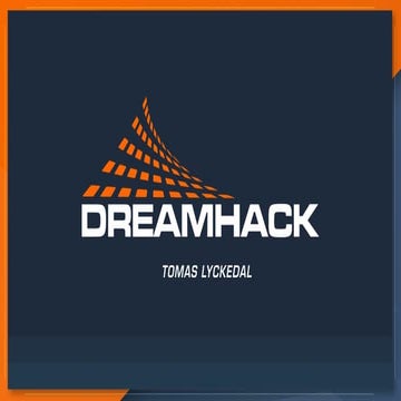 DREAMHACK: THE STORY BEHIND DREAMHACK | PDF