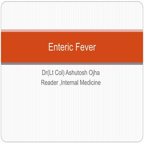 Enteric fever ug | PPTX
