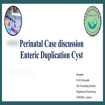 Enteric duplication cyst(Neonatology/Pediatric Surgeon)pptx | PPTX