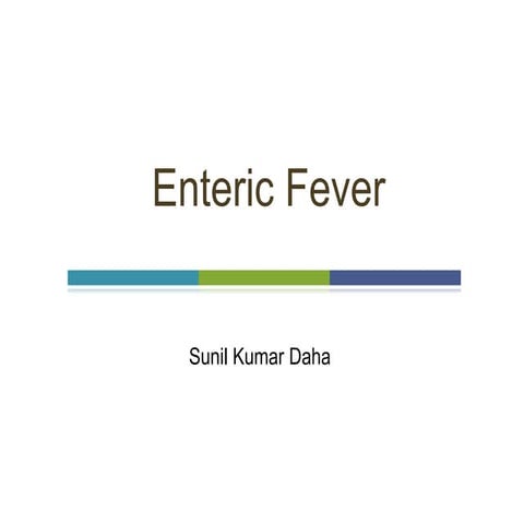 Enteric fever and its management | PPTX