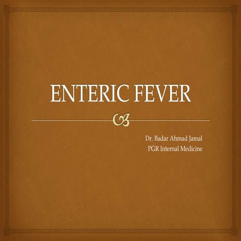 Enteric fever | PPTX