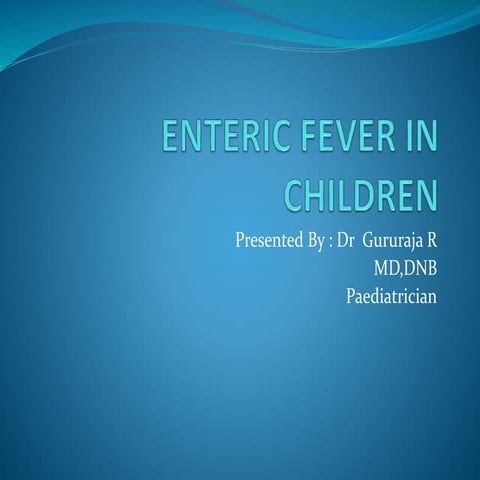 ENTERIC FEVER.pptx