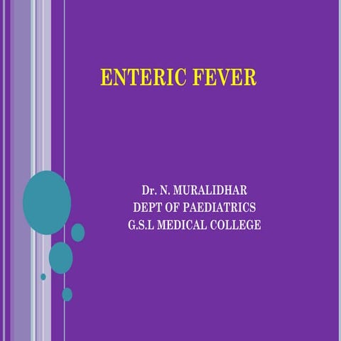 ENTERIC FEVER in children . Paediatrics dept | PPT