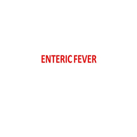 Enteric Fever in Children -Recent UPdate.pptx