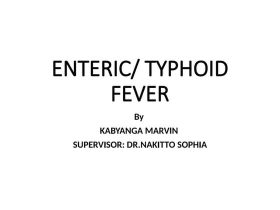 Enteric fever (typhoid fever) | PPT