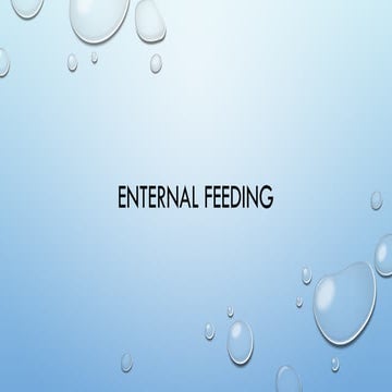 ENTERNAL feeding simple notes for bsc nursing students pptx | PPTX