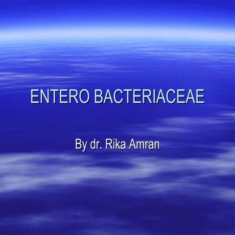 Entero bacteriaceae | PPT