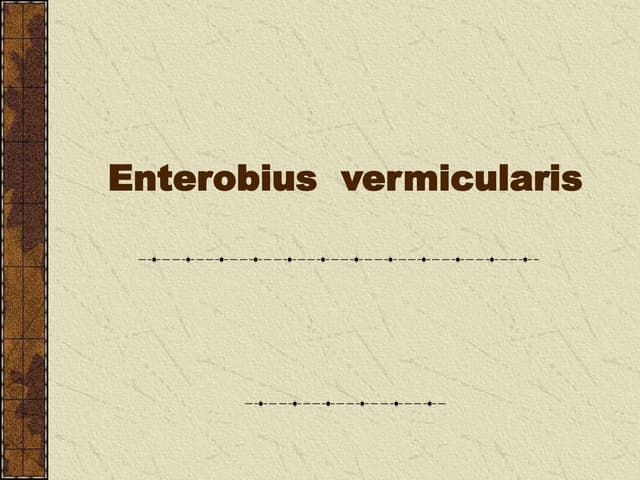 Enterobius-vermicularis-The-Pinworm.pptx
