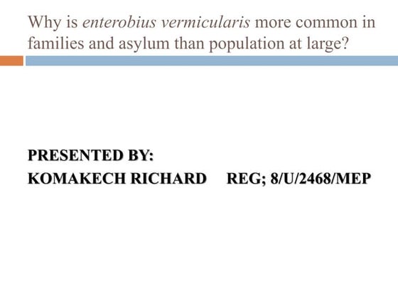 Enterobius-vermicularis-The-Pinworm.pptx | Infectious Diseases ...