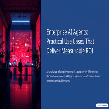 Enterprise AI Agents: Practical Use Cases That Deliver Measurable ROI ...