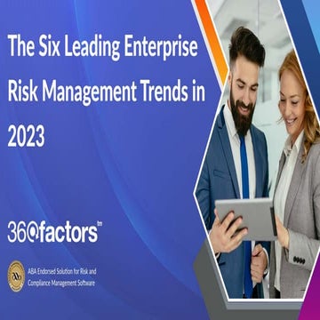 The Six Leading Enterprise Risk Management Trends in 2023 | PPTX
