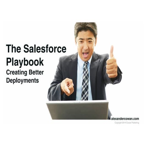 The Salesforce Playbook- 6 Steps to Better Deployments | PPT