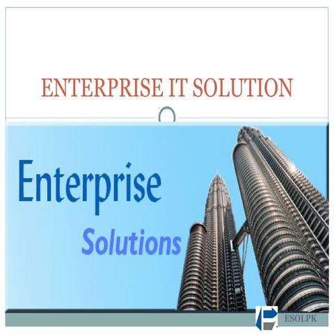 Enterprise it solution | PPT