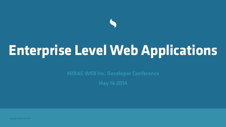 Sencha 엔터프라이즈 웹애플리케이션 세미나 Enterprise Level Web Application W Ext J