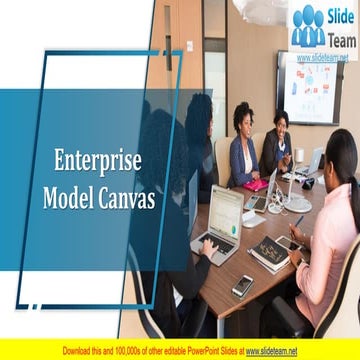 Enterprise Model Canvas PowerPoint Presentation Slides | PPT
