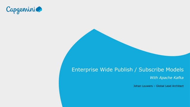 Enterprise wide publish subscribe with Apache Kafka | PPT Enterprise wide publish subscribe with Apache Kafka | PPT