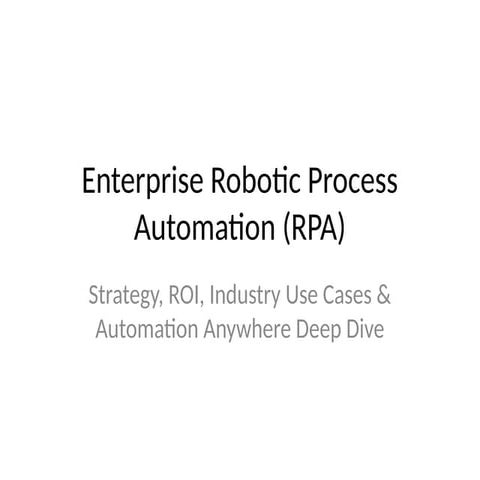 Enterprise_RPA_Master_Deck for training rpa | PPTX