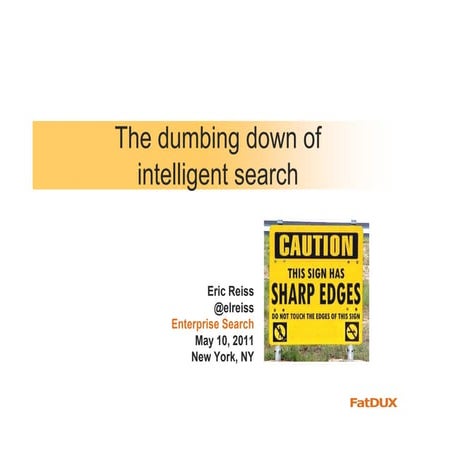 The dumbing down of intelligent search | PPT