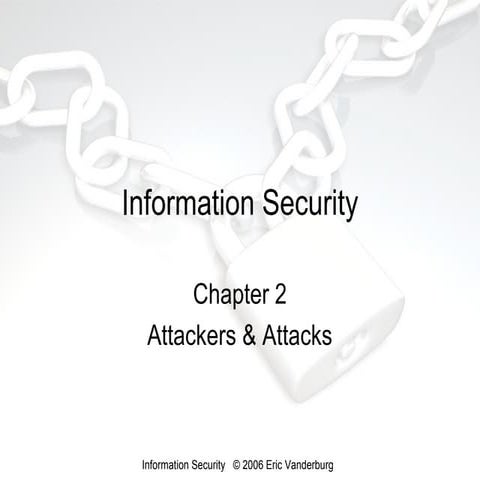 Information Security Lesson 2 - Attackers and Attacks - Eric Vanderburg ...