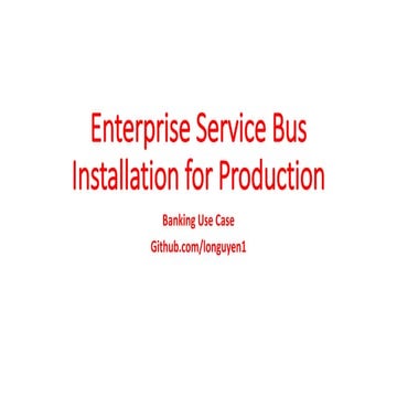 Enterprise service bus installation for production