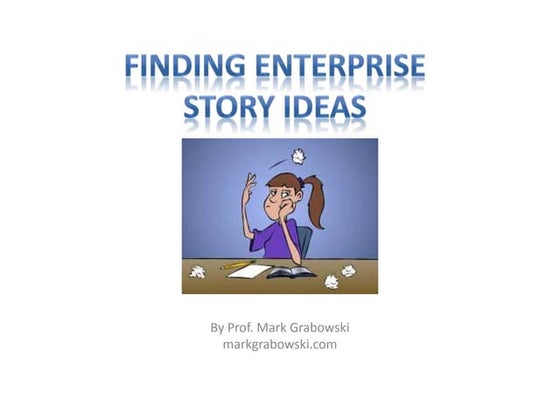 Finding profile story ideas | PPT