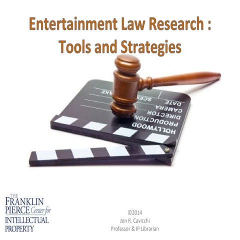 Entertainment Law Research : Tools & Strategies | PPT