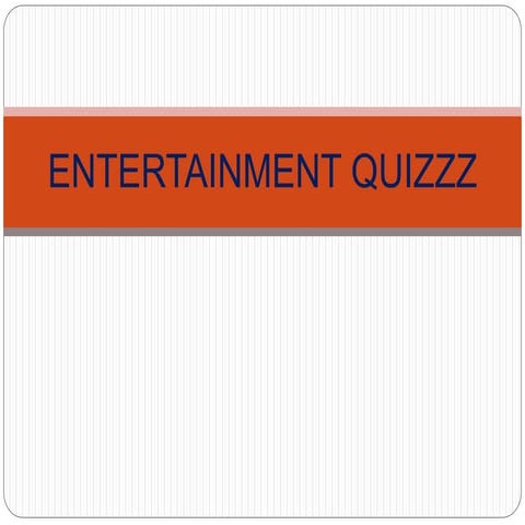 Entertainment quiz | PPTX