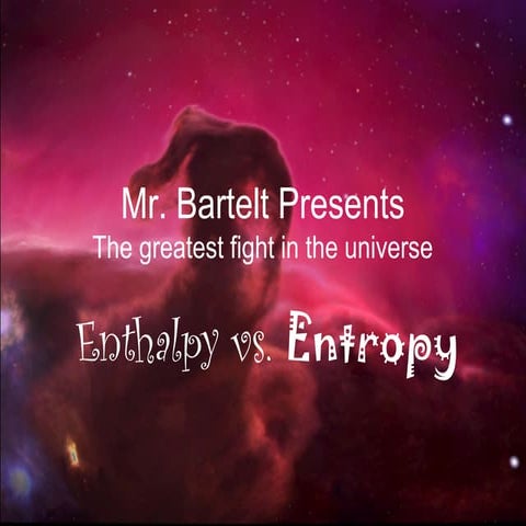 Enthalpy vs entropy | PPT