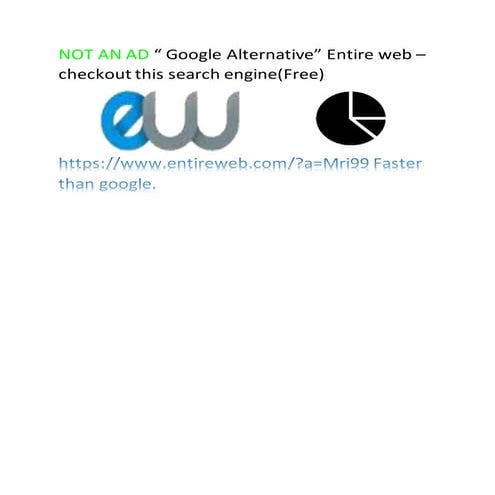 Entire web ( Browse faster than Google ) https://www.entireweb.com/?a ...