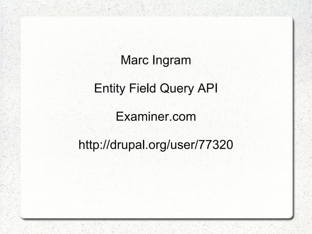 Entity Query Api Ppt 9912