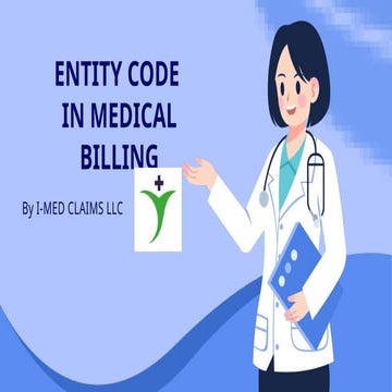 What Is an Entity Code in Medical Billing? | PPTX