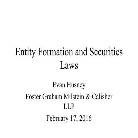 Entity formation and securities law Evan Husney | PPT