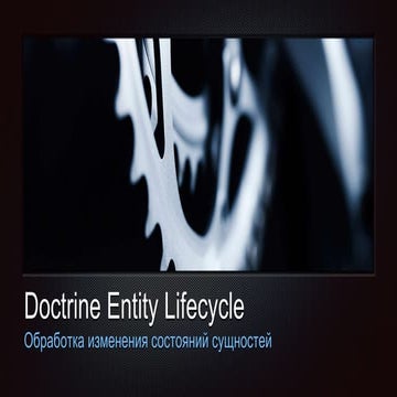 Symfoniacs: Entity lifecycle | PPTX