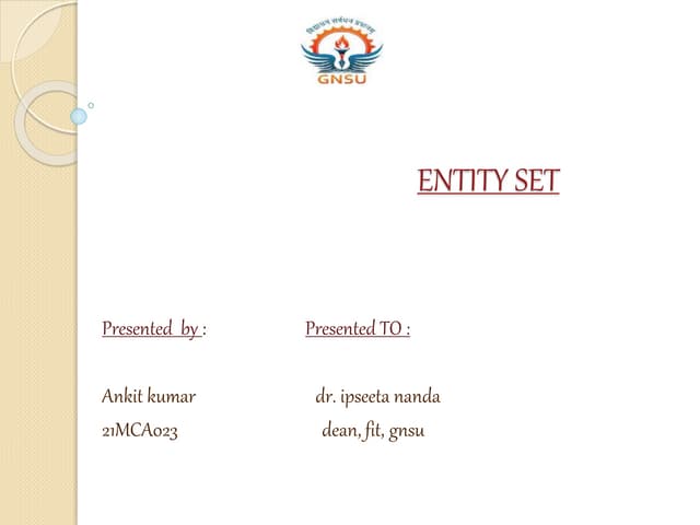 ENTITY SET.pptx | Databases | Computer Software and Applications ENTITY SET.pptx | Databases | Computer Software and Applications