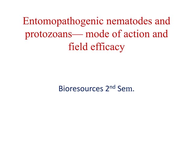 ENTOMOPATHOGENIC NEMATODES | PPTX