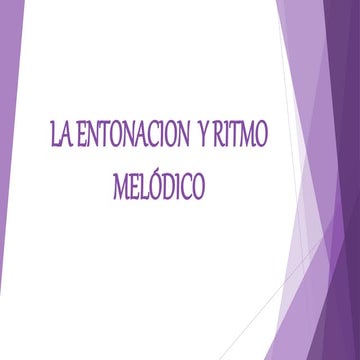 ENTONACION Y RITMO MELODICO C.O.pptx