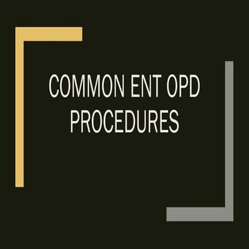 ent opd regarding instruments and slides.pptx