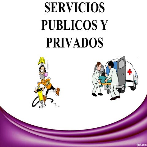 Entorno b3 servicios públicos y privados ximena uquillas | PPTX