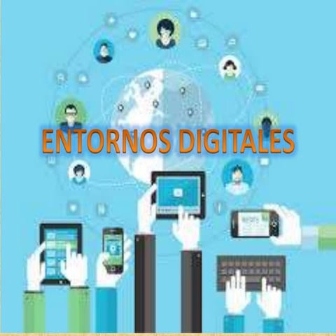 Entornos digitales | PPTX