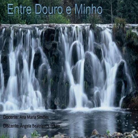 Entre douro e minho | PPTX