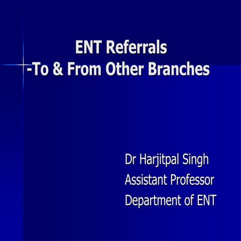 Ent Referrals- To & from Other Branches | PPT