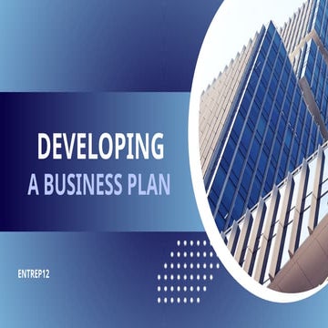 ENTREP12-DEVELOPING A BUSINESS PLAN.pptx