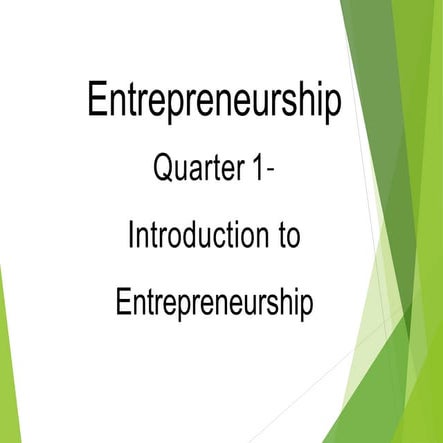ENTREP12_Q1_M1_INTRODUCTION TO ENTREPRENEURSHIP.pptx