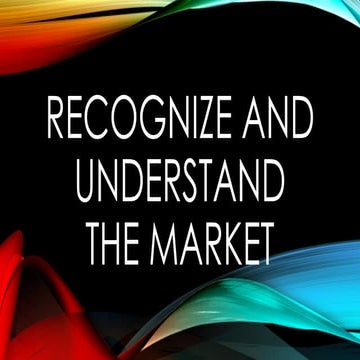 Entrep - Lesson 3 - Recognize and Understand the Market.pptx